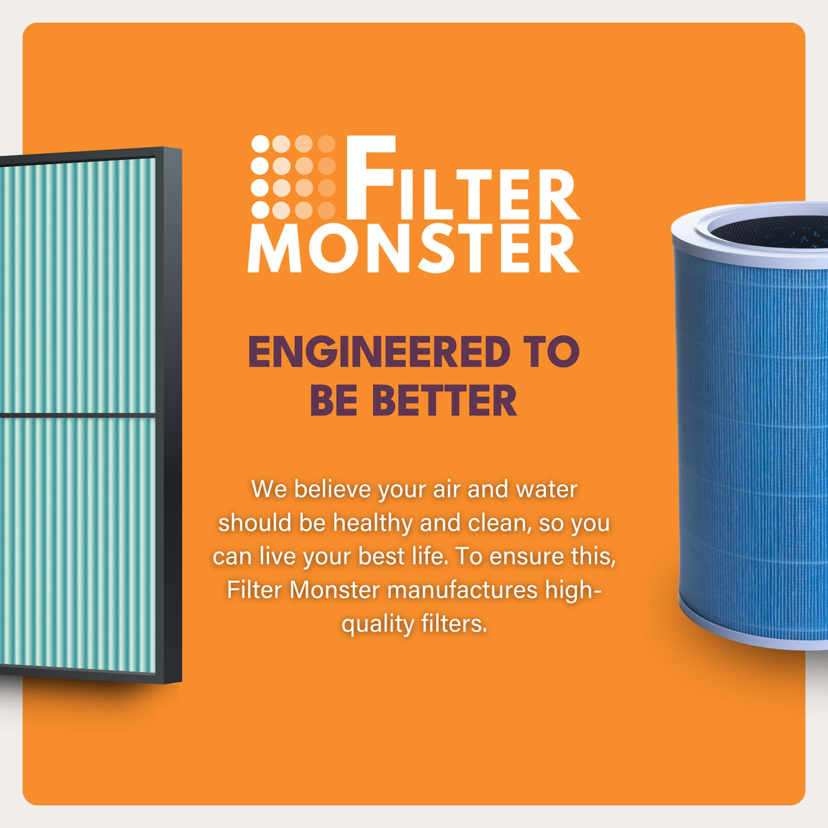 Filters Engineered to Be Better | Filter-Monster